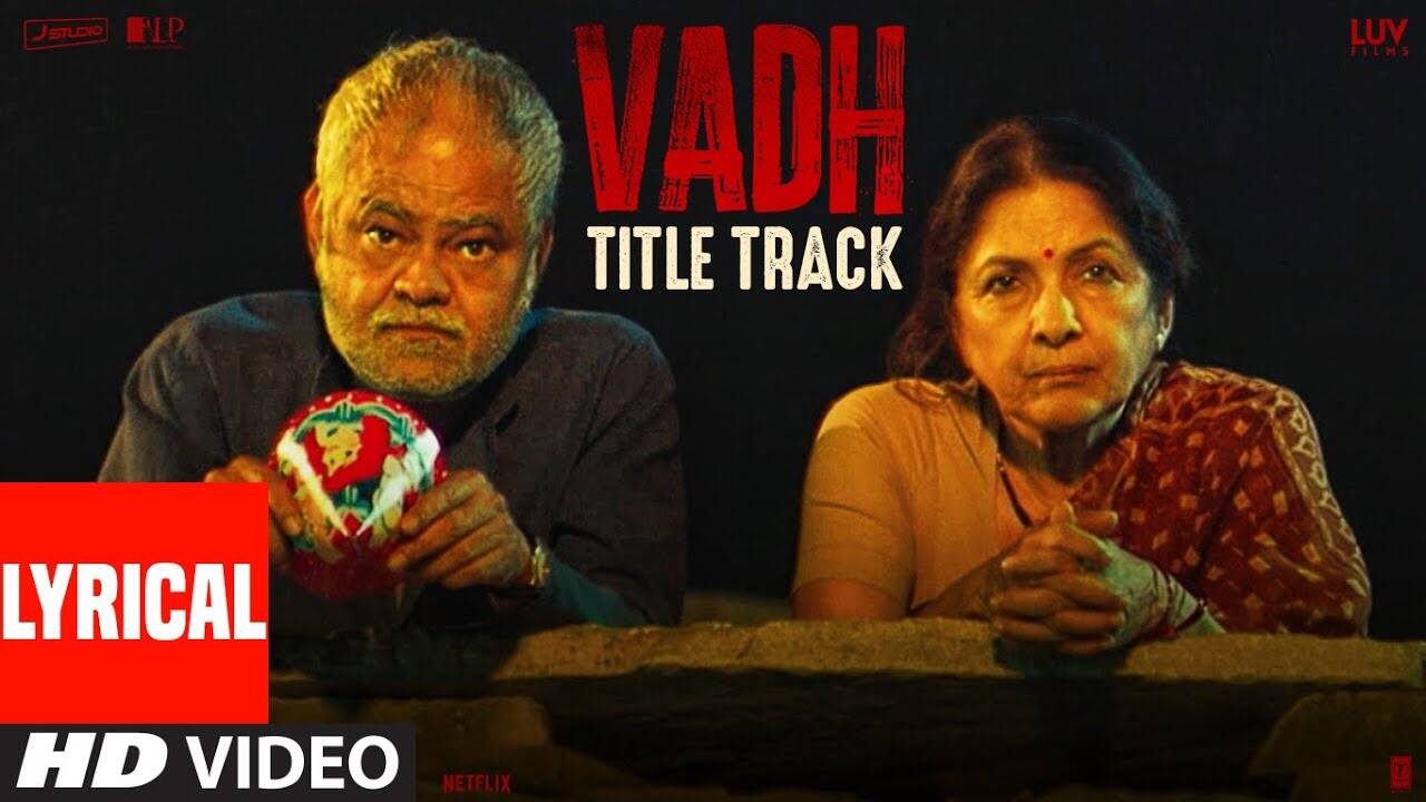 Vadh - Title Track (Lyrical)