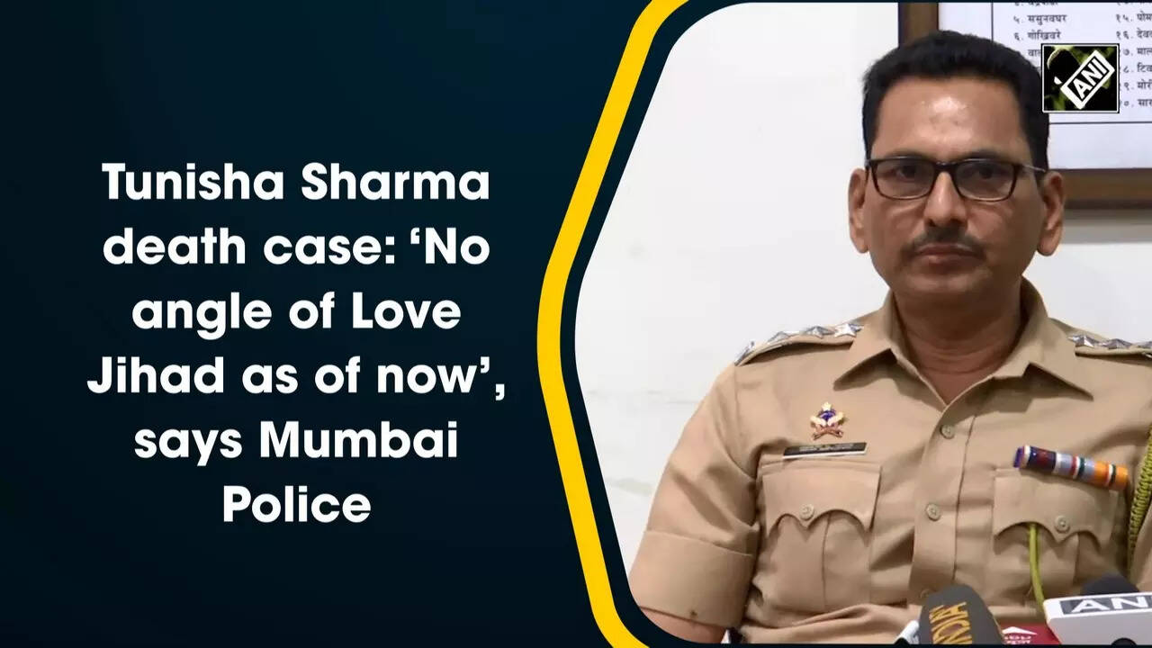 mumbai police: Tunisha Sharma death case: ‘No angle of Love Jihad as of ...