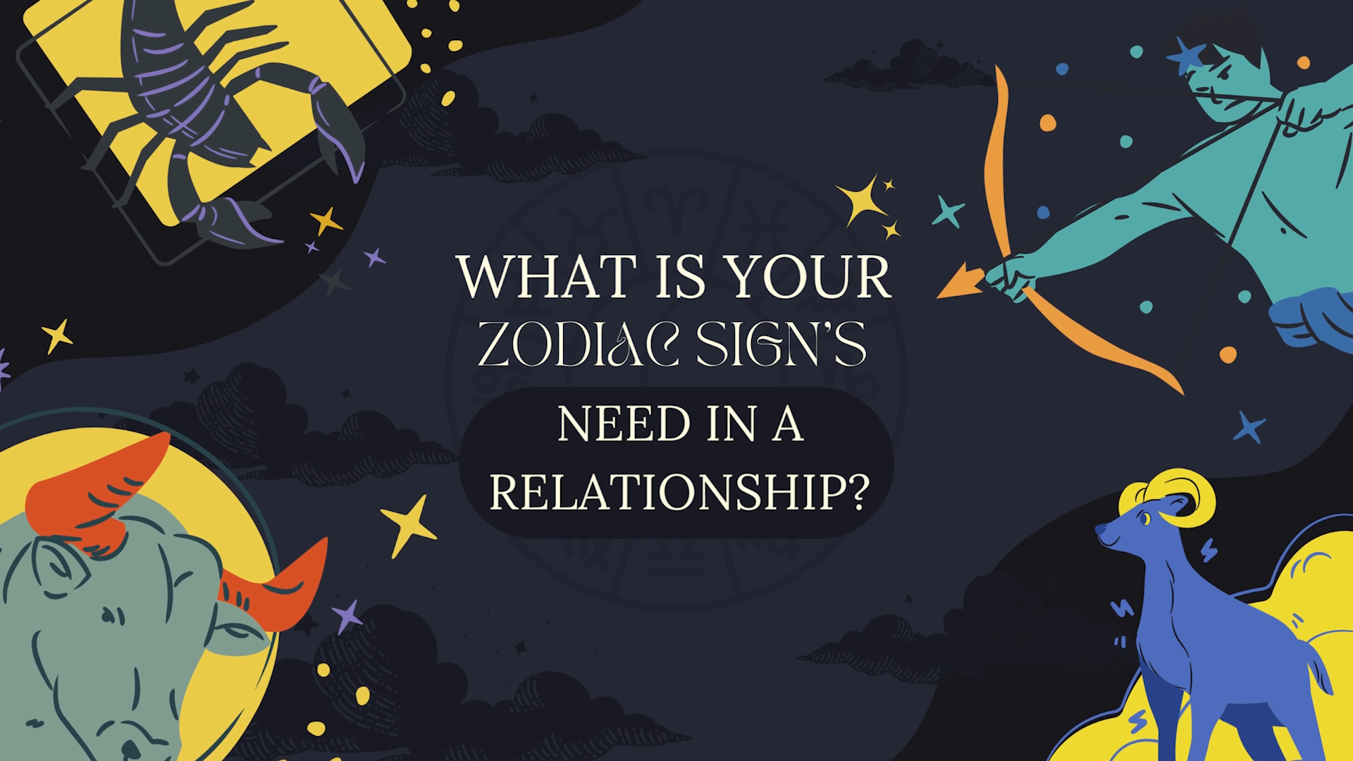 What is your zodiac sign's need in a relationship?