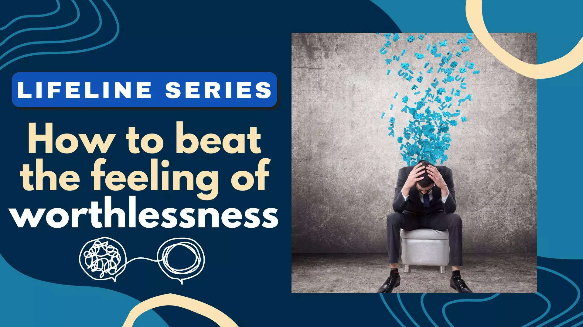 How to beat the feeling of worthlessness?