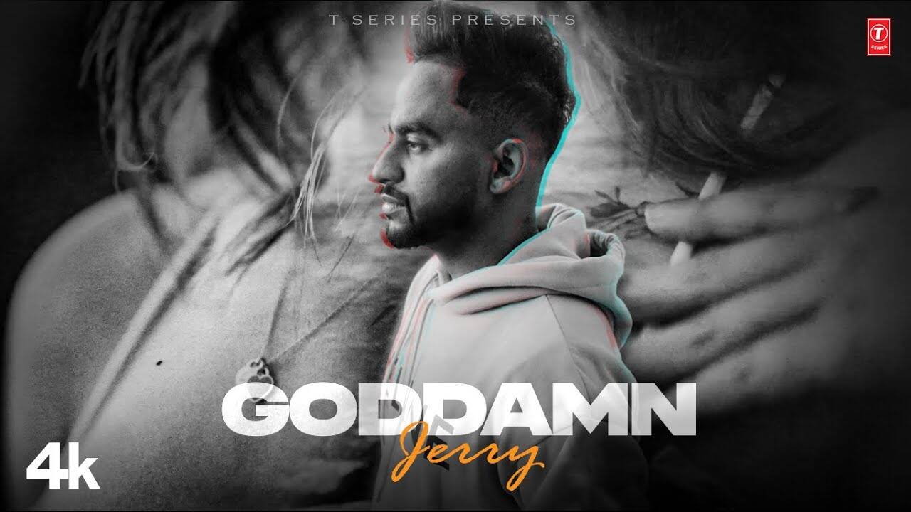 Watch Latest Punjabi Song Goddamn Sung By Jerry