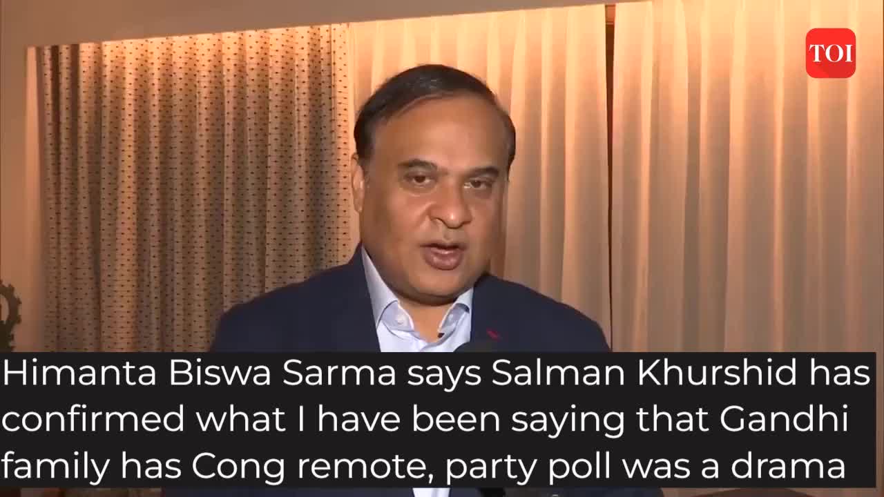 Himanta Biswa Sarma says Salman Khurshid has confirmed that Gandhi ...