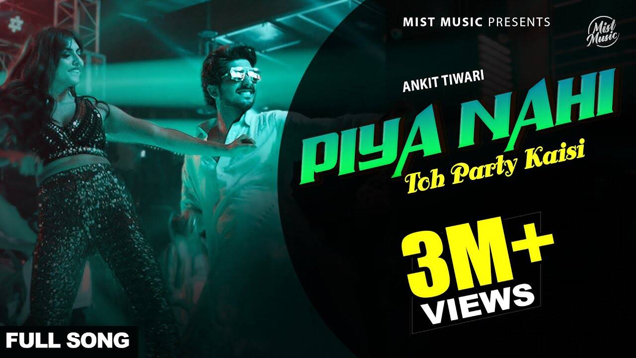 Party Song 2022: Check Out Popular Hindi Video Song 'Piya Nahi Toh ...