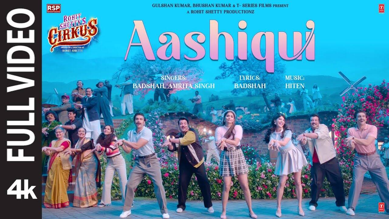 Cirkus | Song - Aashiqui (Full Video)