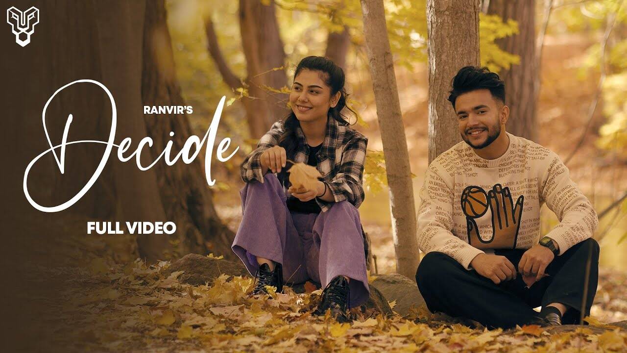 Watch The Popular Punjabi Video Song 'Decide' Sung By Ranvir
