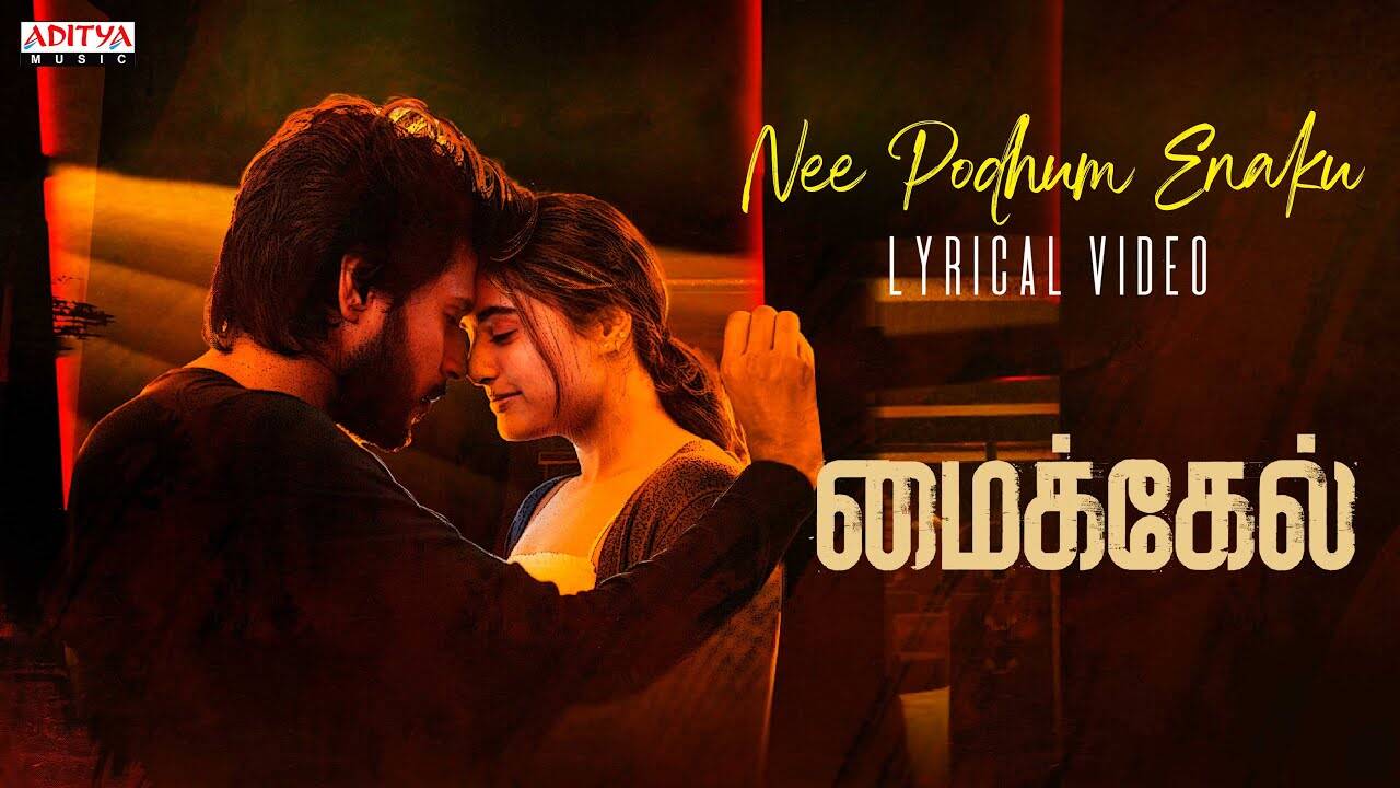 Michael | Song - Nee Podhum Enaku (Lyrical)