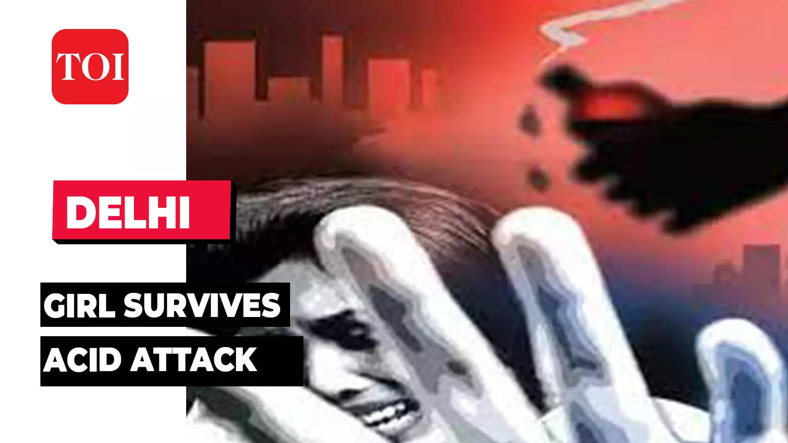 Delhi: Man threatens to throw acid at a 19-year-old girl after she ...