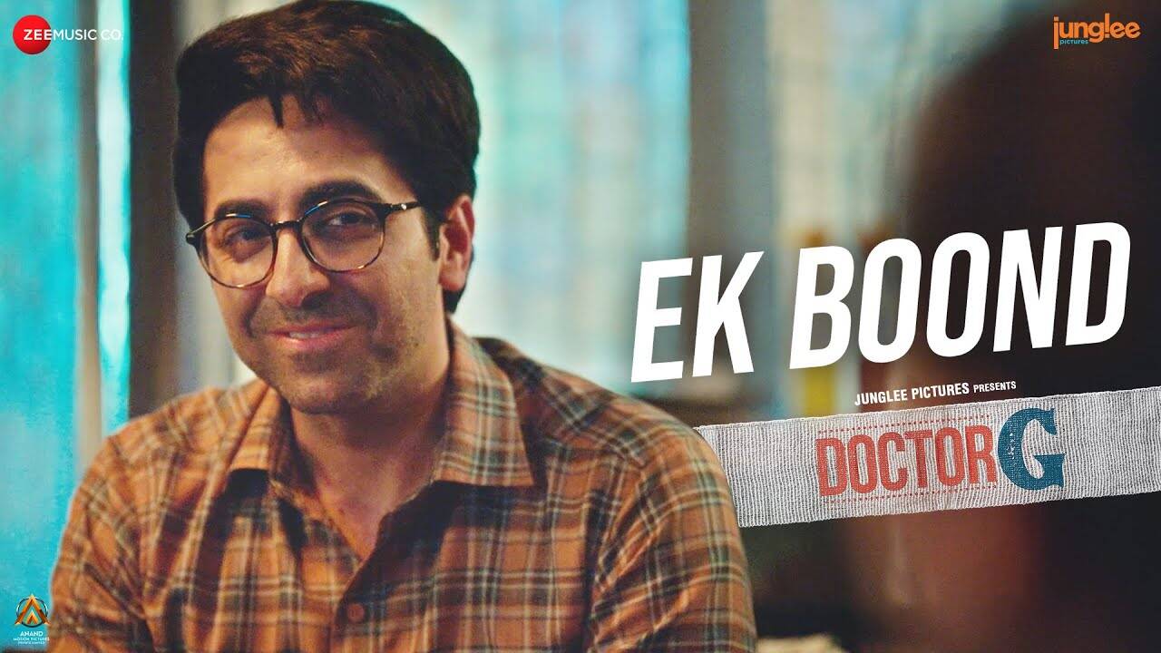 Doctor G | Song - Ek Boond