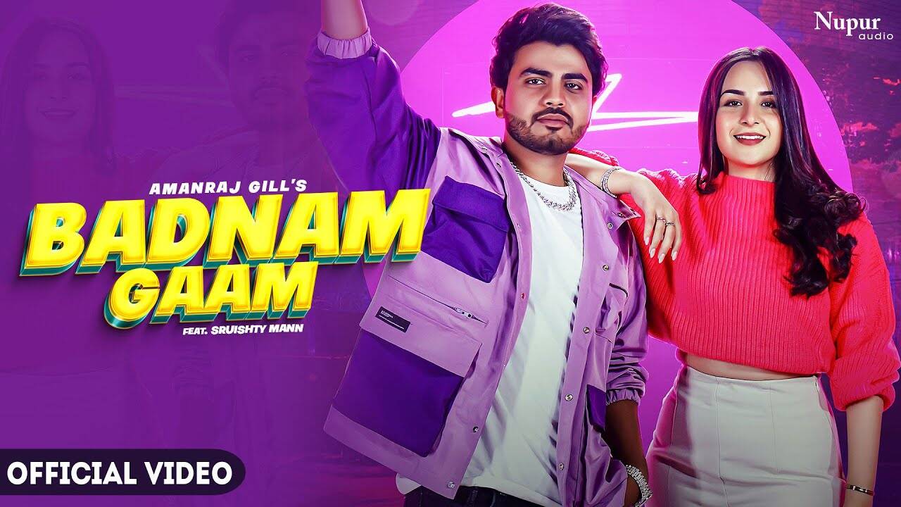 Watch Latest Haryanvi Song 'Badnam Gaam' Sung By Amanraj Gill And Komal ...