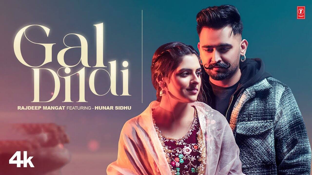 Watch The Latest Punjabi Video Song 'Gal Dil Di' Sung By Rajdeep Mangat ...