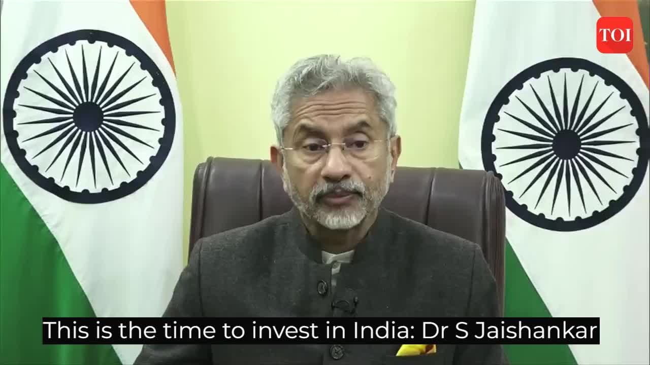 dr s jaishankar: This is the time to invest in India: Dr S Jaishankar