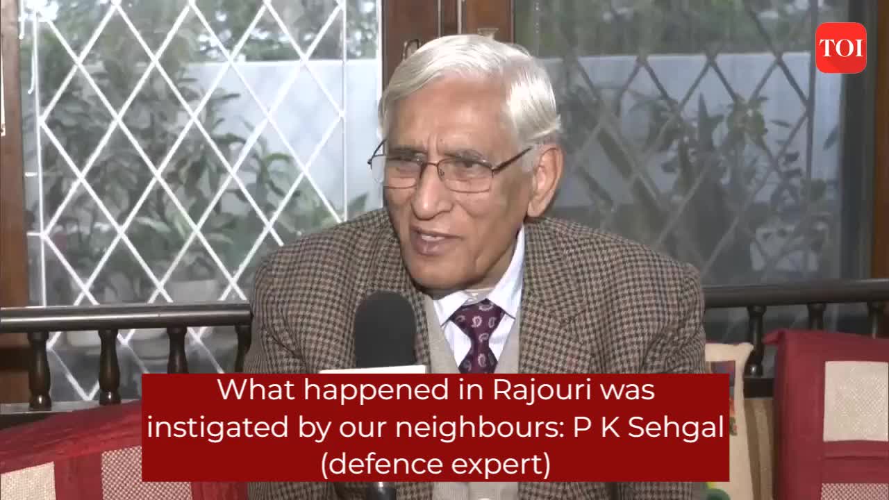 What happened in Rajouri was instigated by our neighbours: P K Sehgal ...