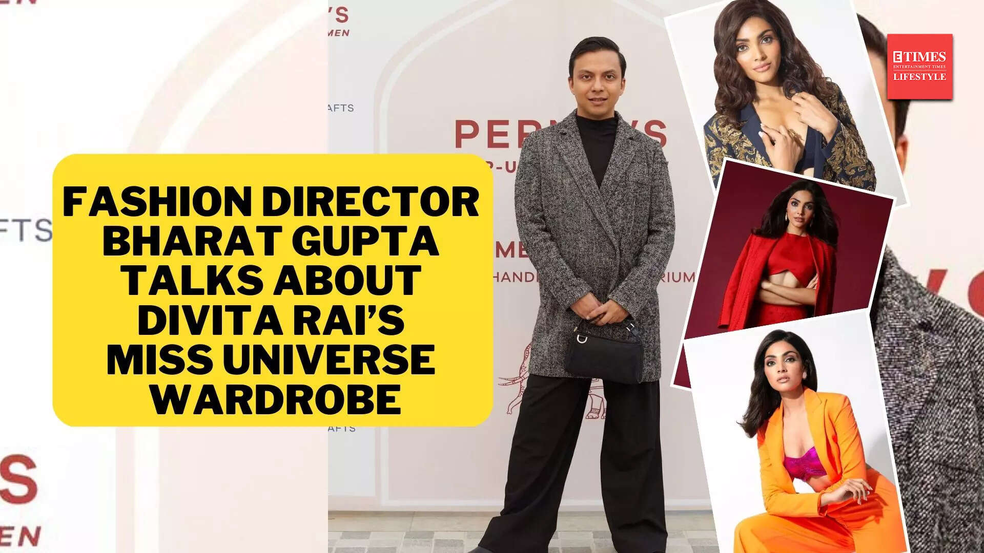 Fashion Director Bharat Gupta Talks About Divita Rai’s Miss Universe ...
