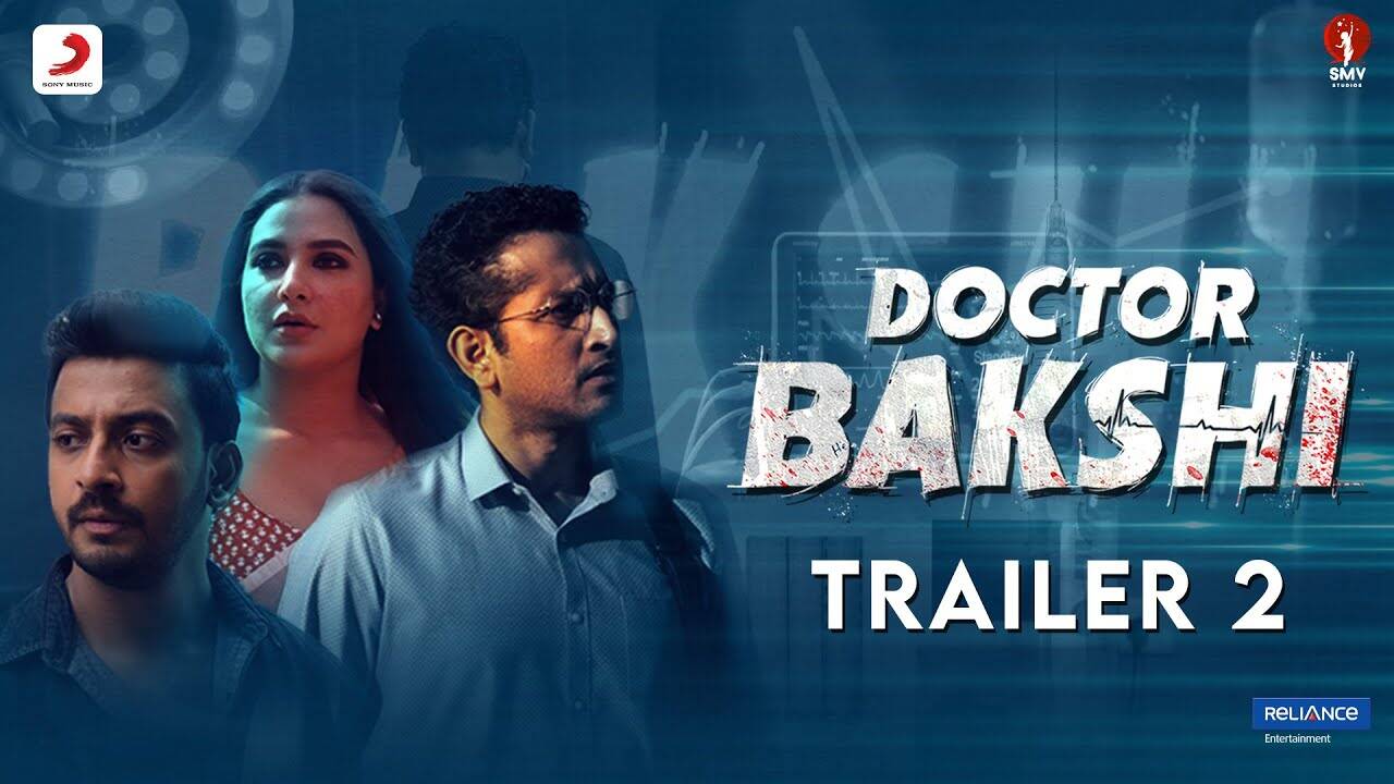 Doctor Bakshi - Official Trailer