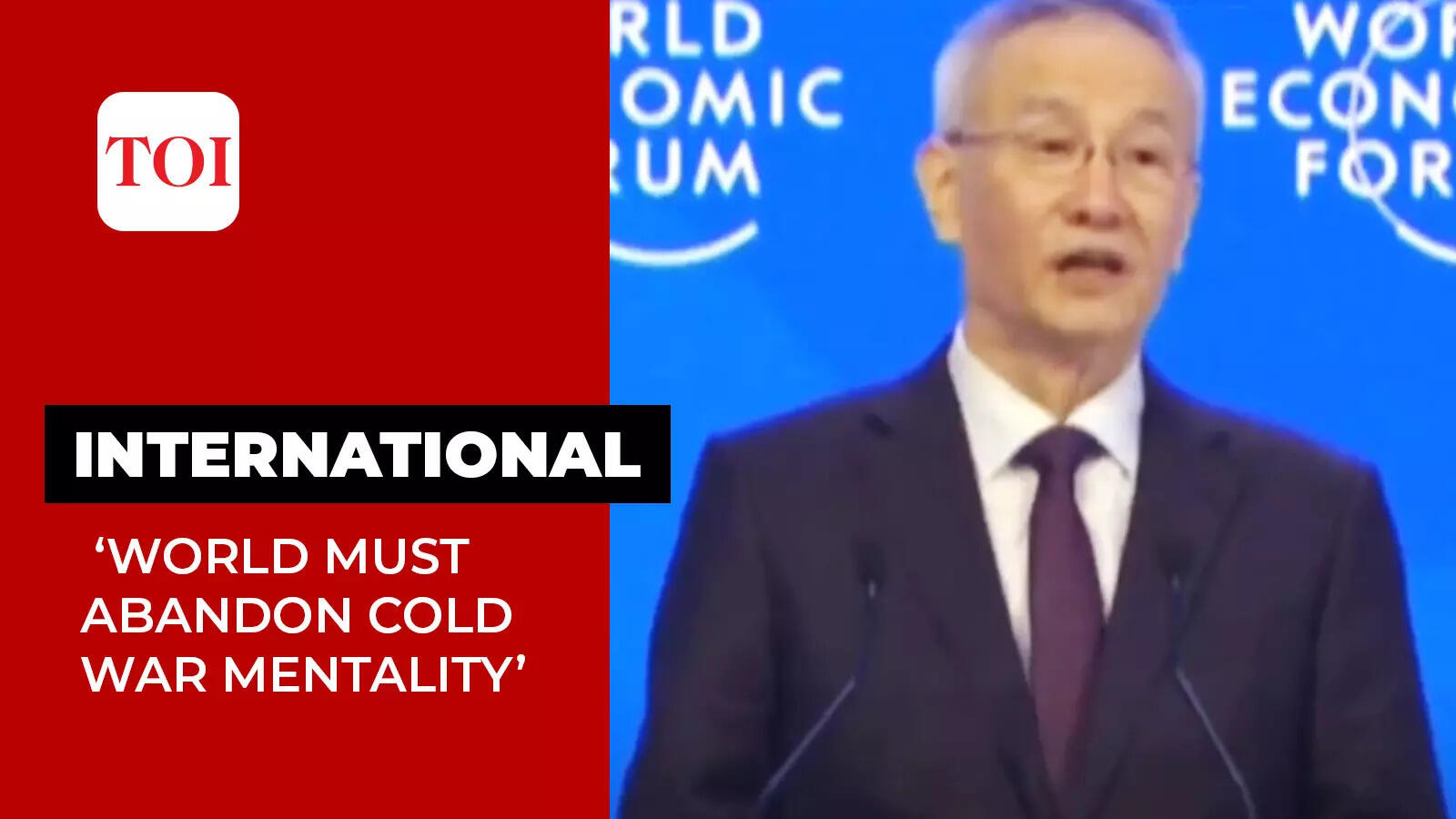 World must abandon cold war mentality, China's Vice Premier tells Davos