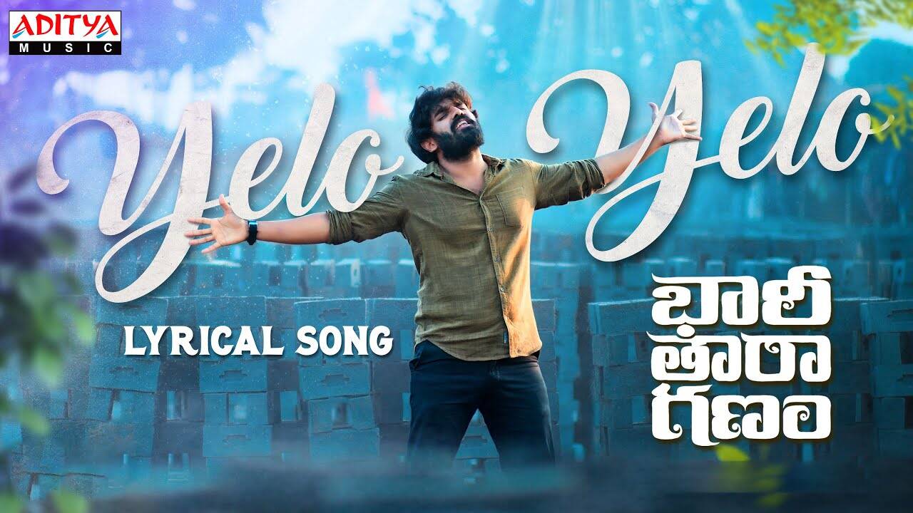 yelo yelo: Bhari Taraganam | Song - Yelo Yelo (Lyrical)