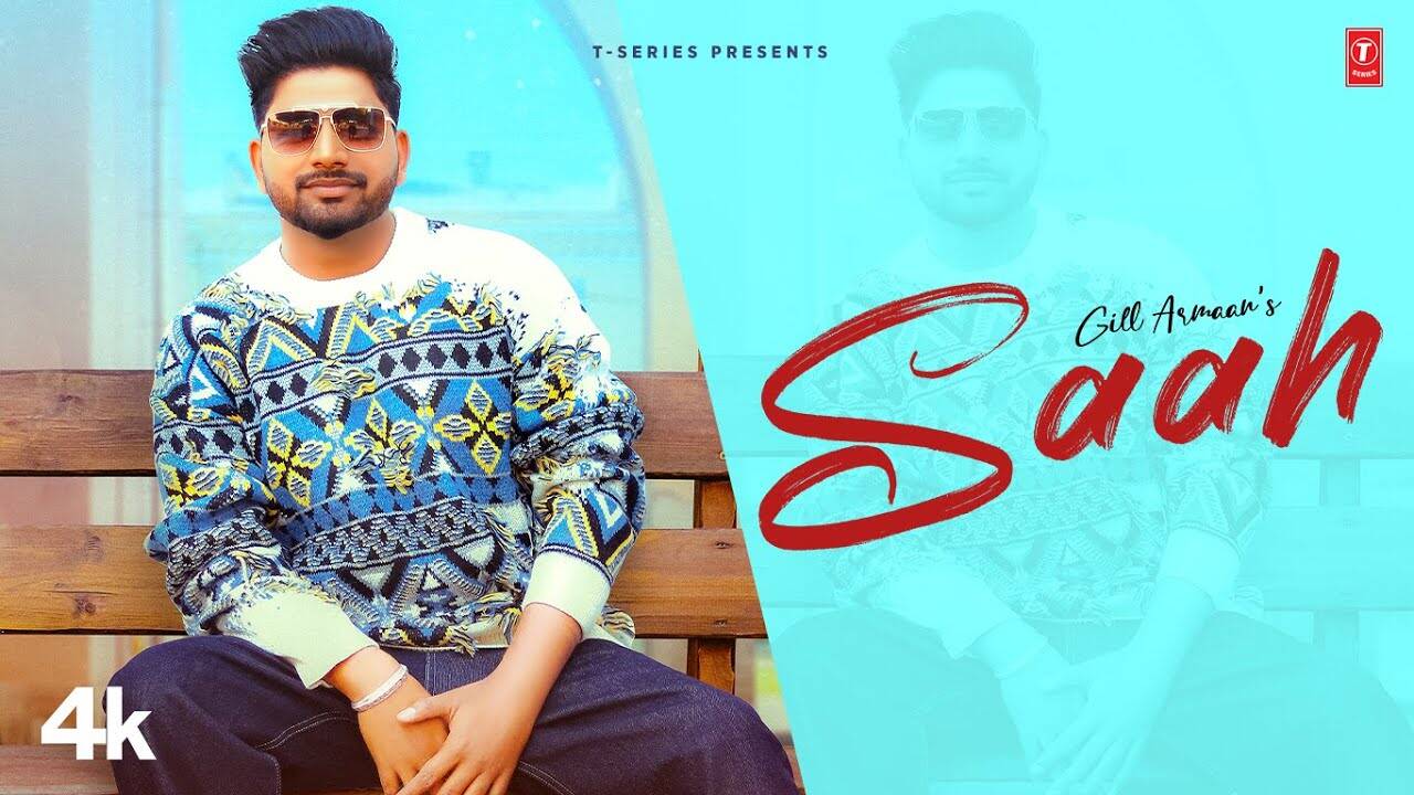 Watch Popular Punjabi Video Song 'Saah' Sung By Gill Armaan