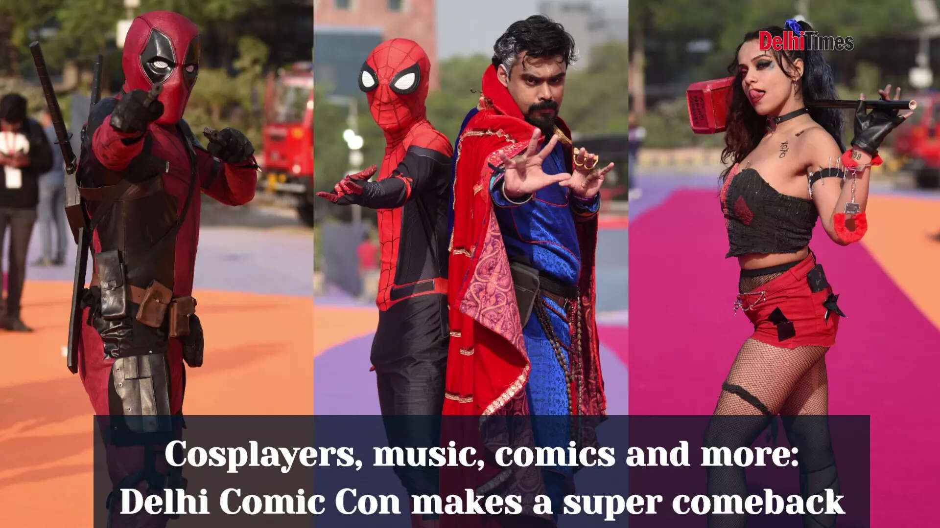 Cosplayers, music, comics and more: Delhi Comic Con makes a super comeback