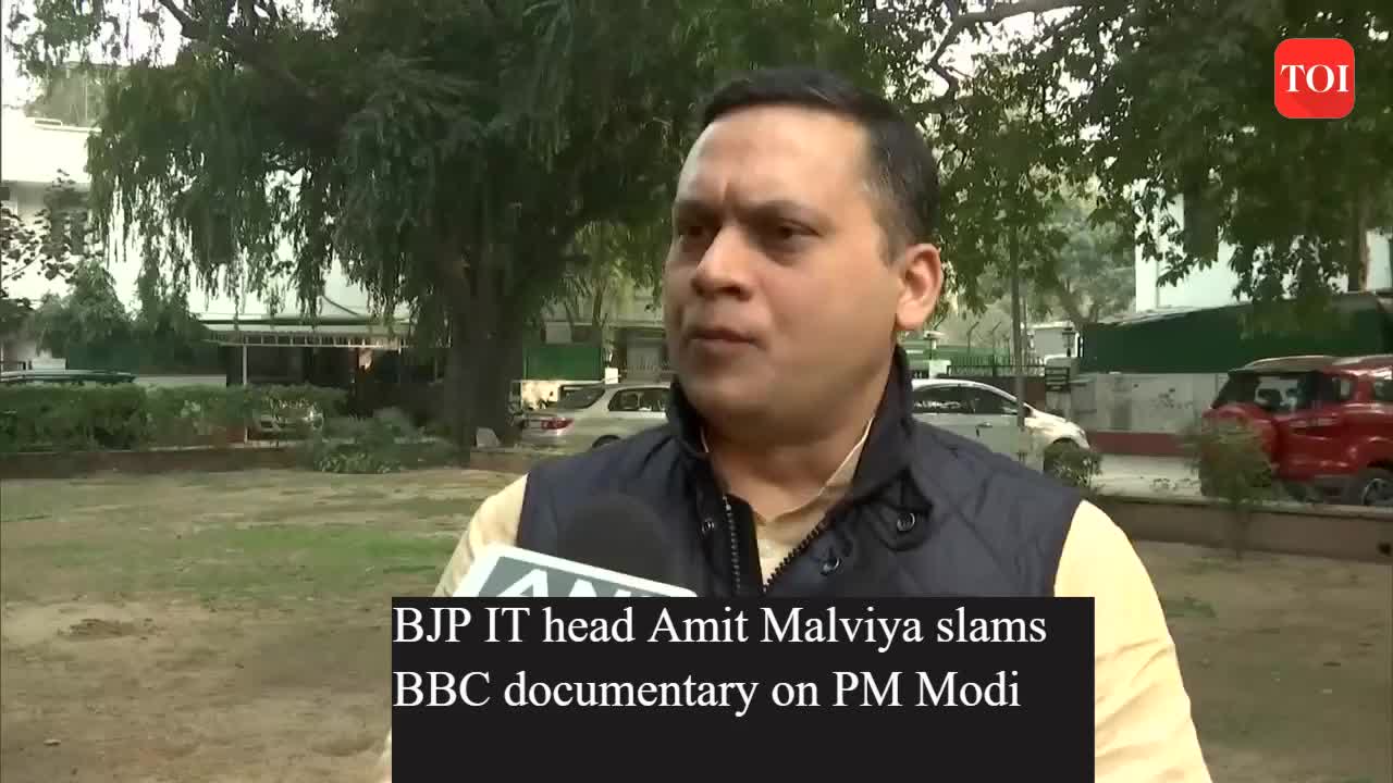 BJP IT head Amit Malviya slams BBC documentary on PM Modi