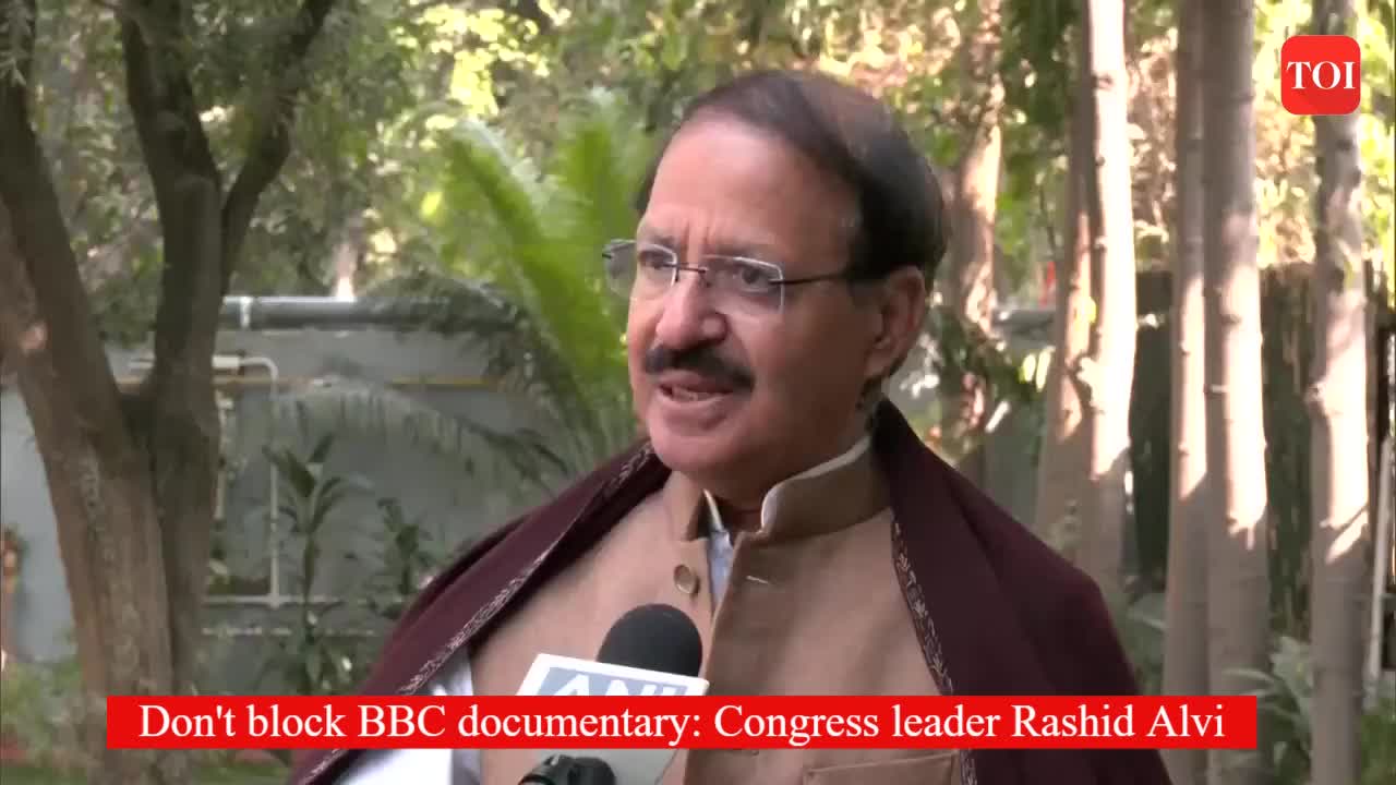 rashid alvi: Don't block BBC documentary: Congress leader Rashid Alvi