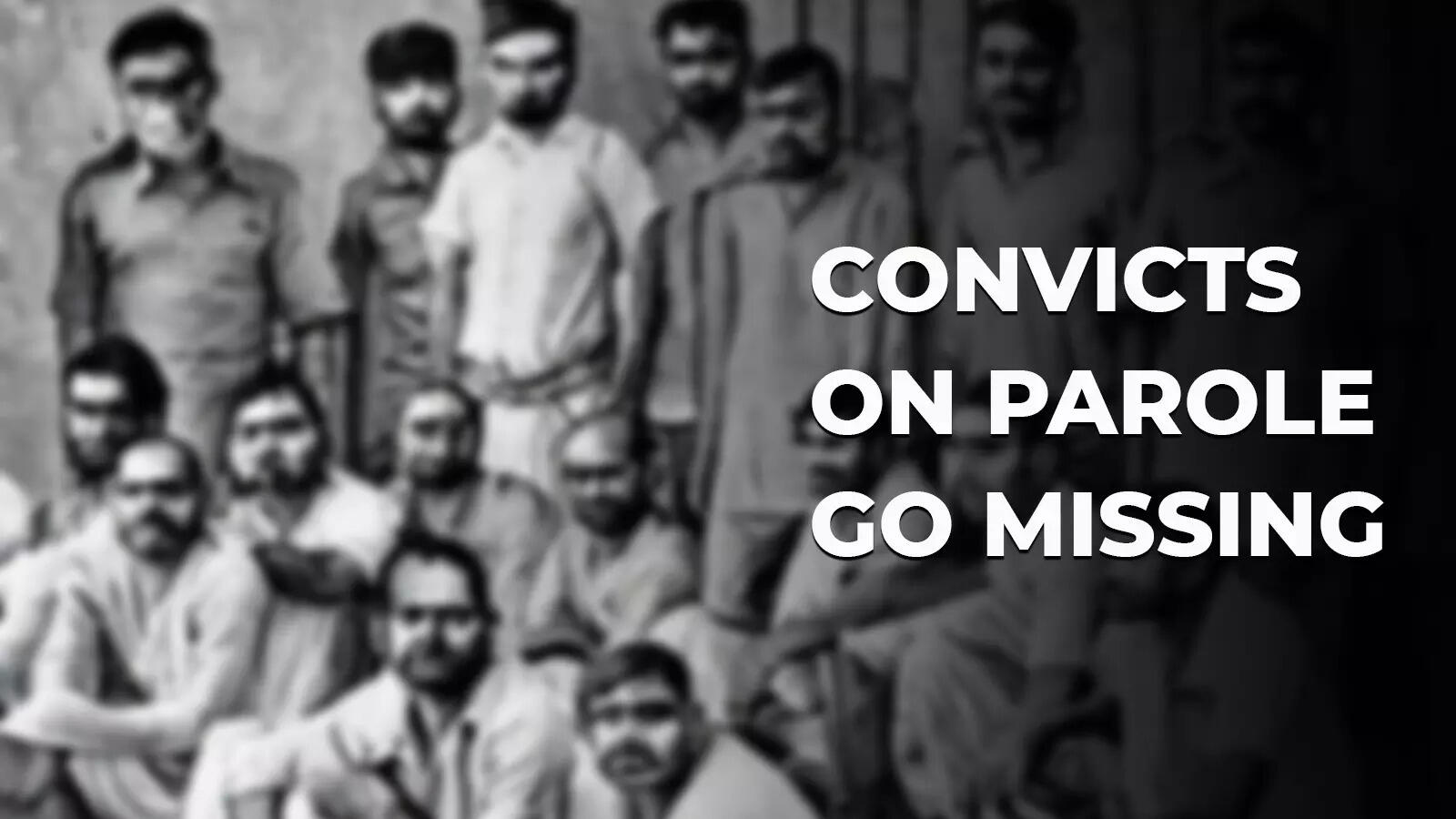 They were given parole during Covid; now these convicts have gone missing!