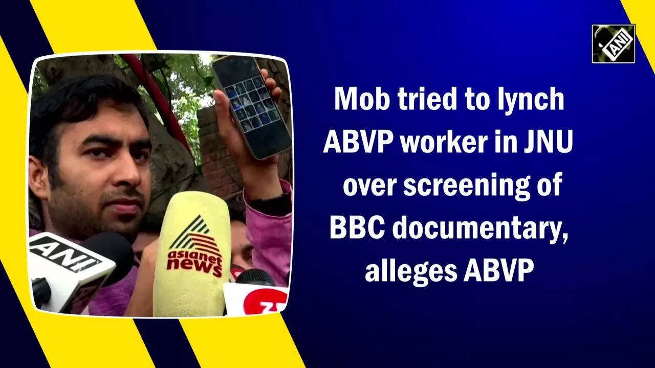 bbc: Mob tried to lynch ABVP worker in JNU over screening of BBC documentary, alleges ABVP