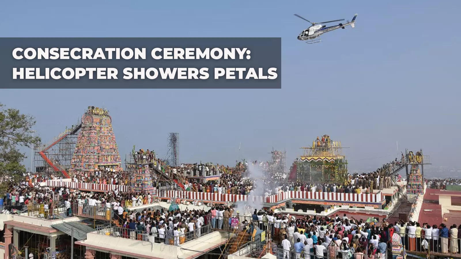 Consecration ceremony at Dhandayuthapani Swamy Temple: Helicopter ...