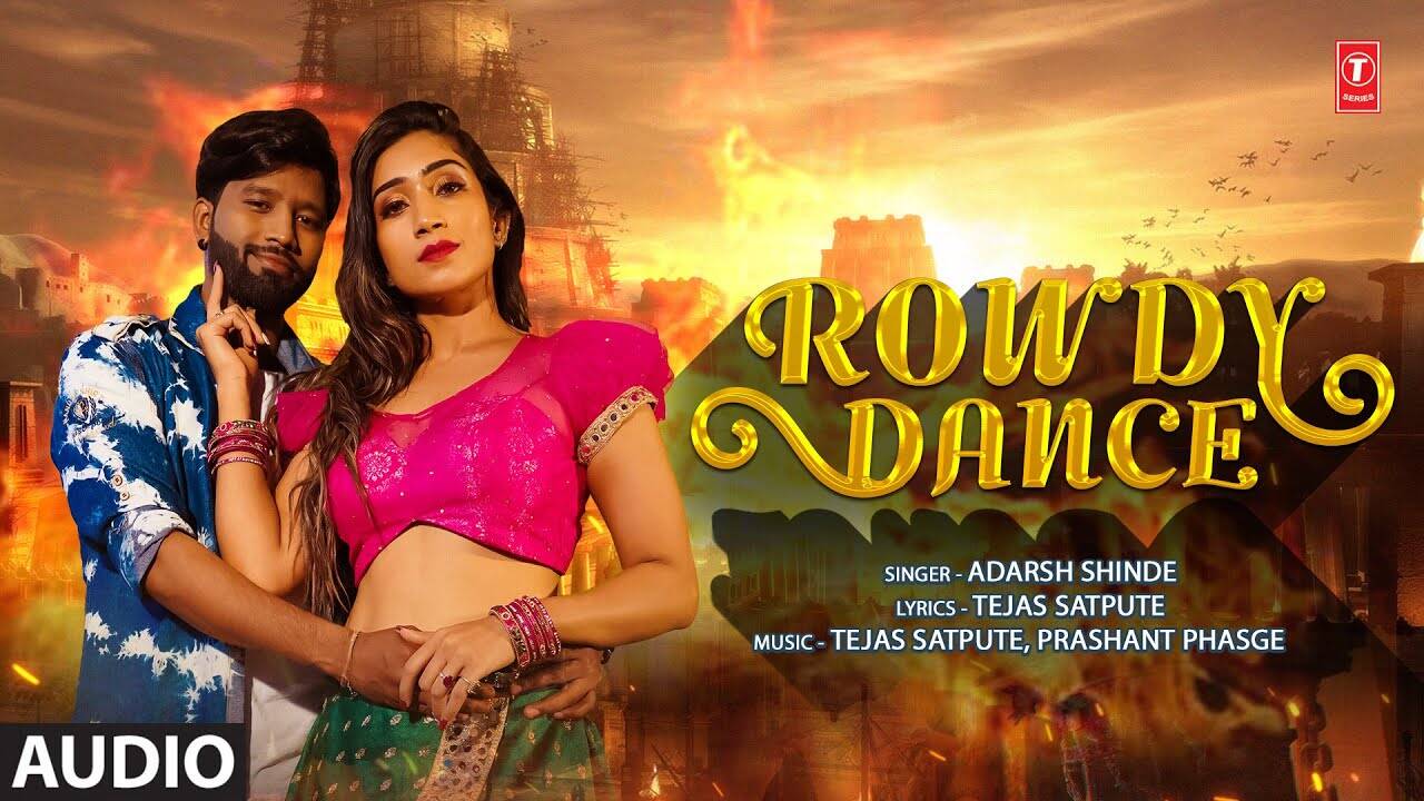 Check Out Latest Marathi Song 'Rowdy Dance' Sung By Adarsh Shinde