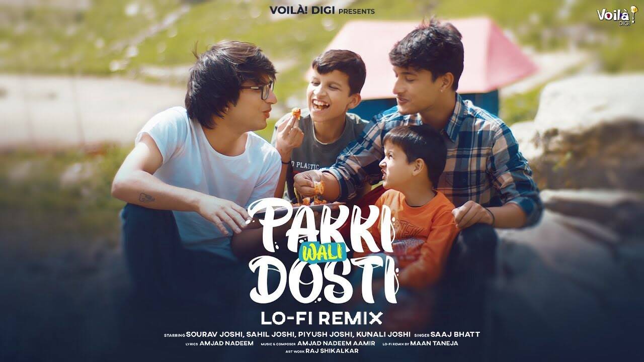 Check Out Latest Hindi Video Lofi Song 'Pakki Wali Dosti' Sung By Saaj ...
