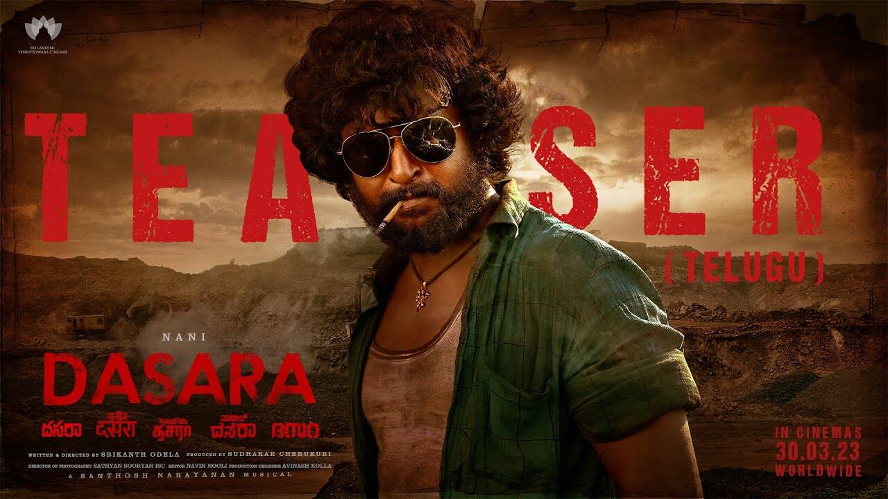 Dasara - Official Teaser