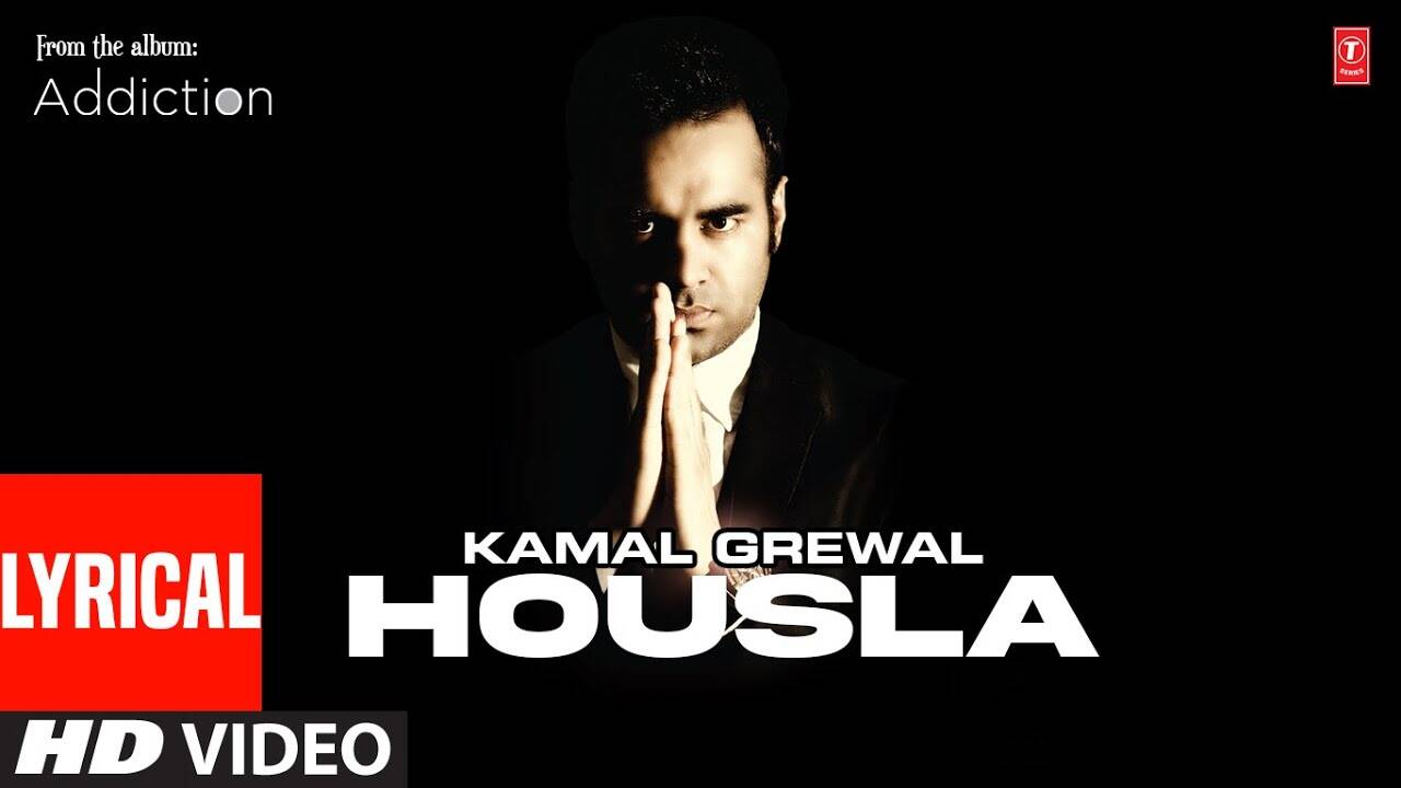 Check Out Popular Punjabi Lyrical Video Song 'Housla' Sung By Kamal Grewal