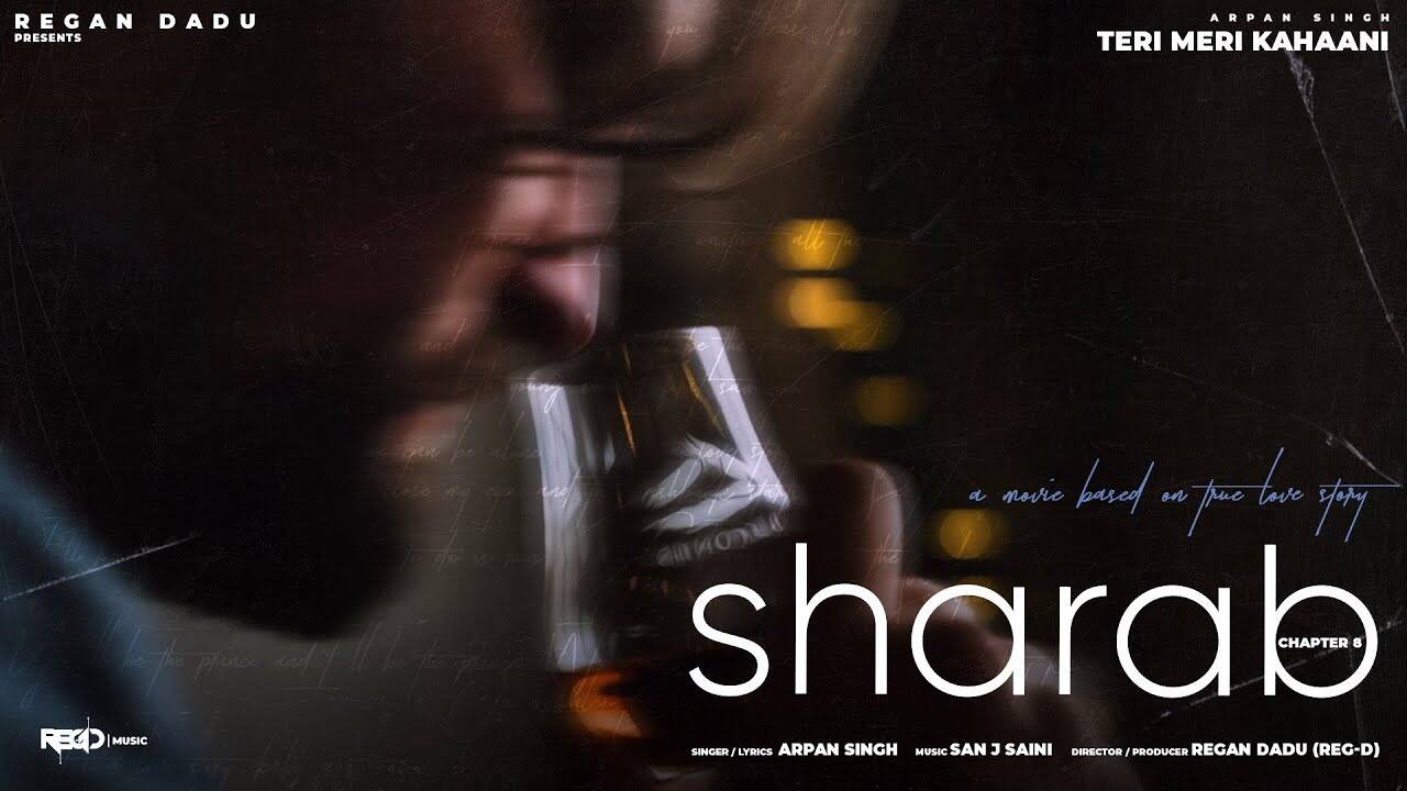 Check Out Latest Hindi Video Song 'Sharab' Sung By Arpan Singh
