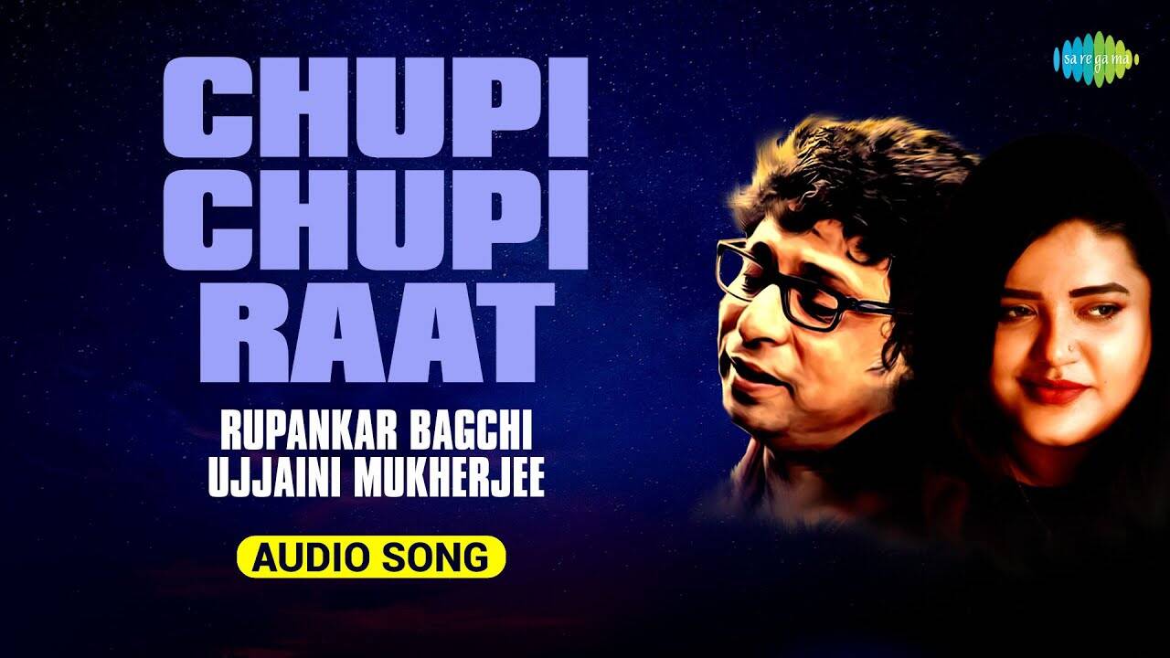 Check Out Popular Bengali Video Song 'Chupi Chupi Raat' Sung By ...