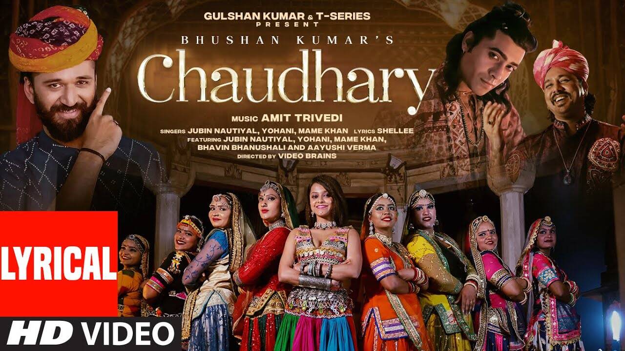 Watch The Latest Hindi Video Song 'Chaudhary' (Lyrical) Sung By Jubin ...