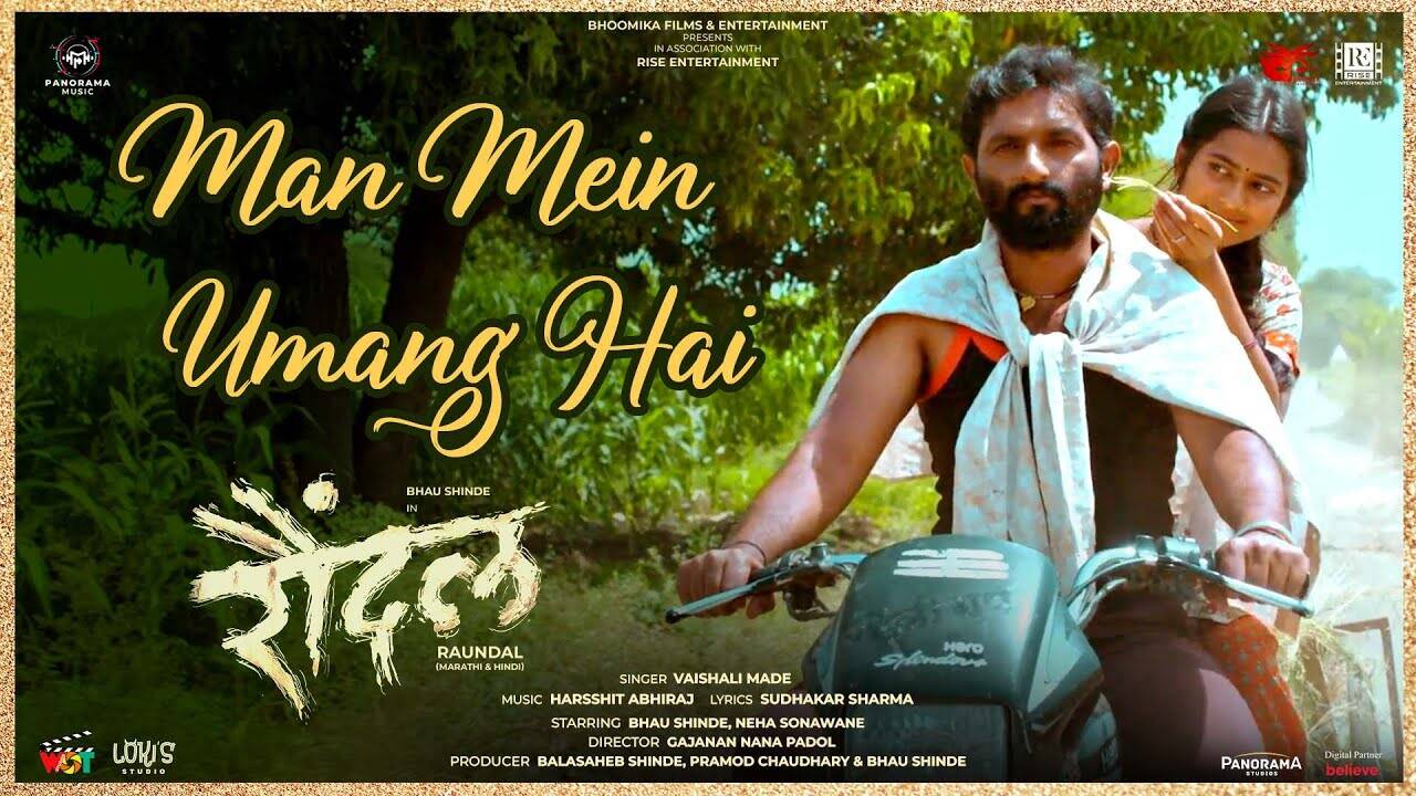 Raundal | Song - Man Mein Umang Hai (Full Song)