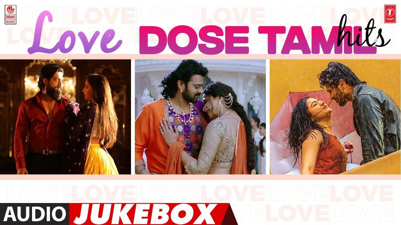 Listen To Popular Tamil Official Music Audio Songs Jukebox Of 'Love Dose'