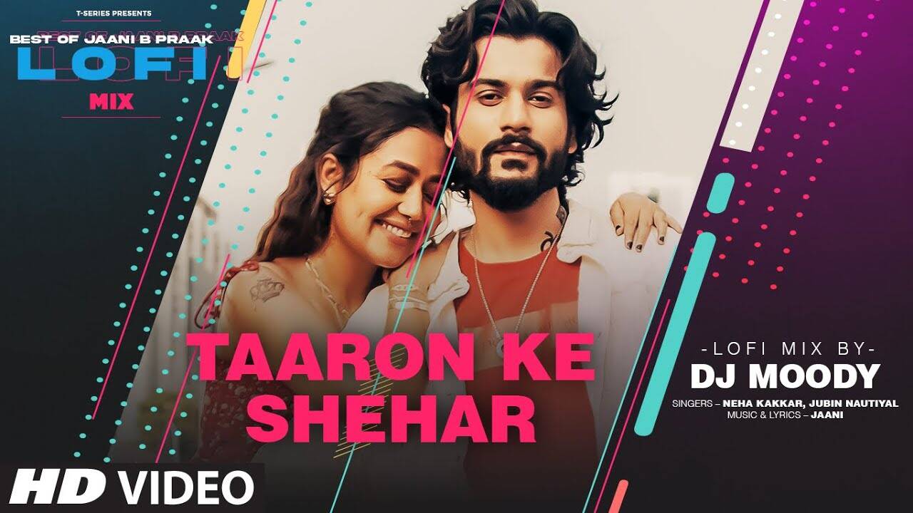Valentine Week Special Songs| Taaron Ke Shehar LoFi Mix (Video) Songs ...