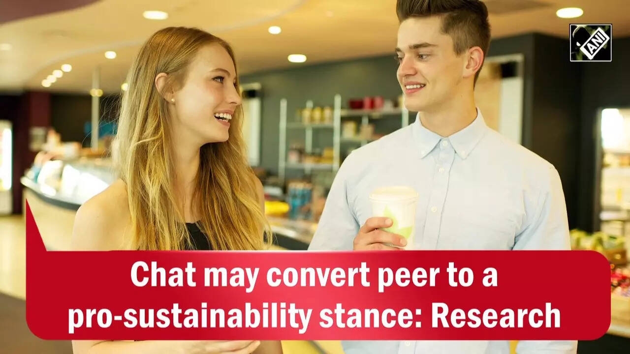 Chat may convert peer to a pro-sustainability stance: Research