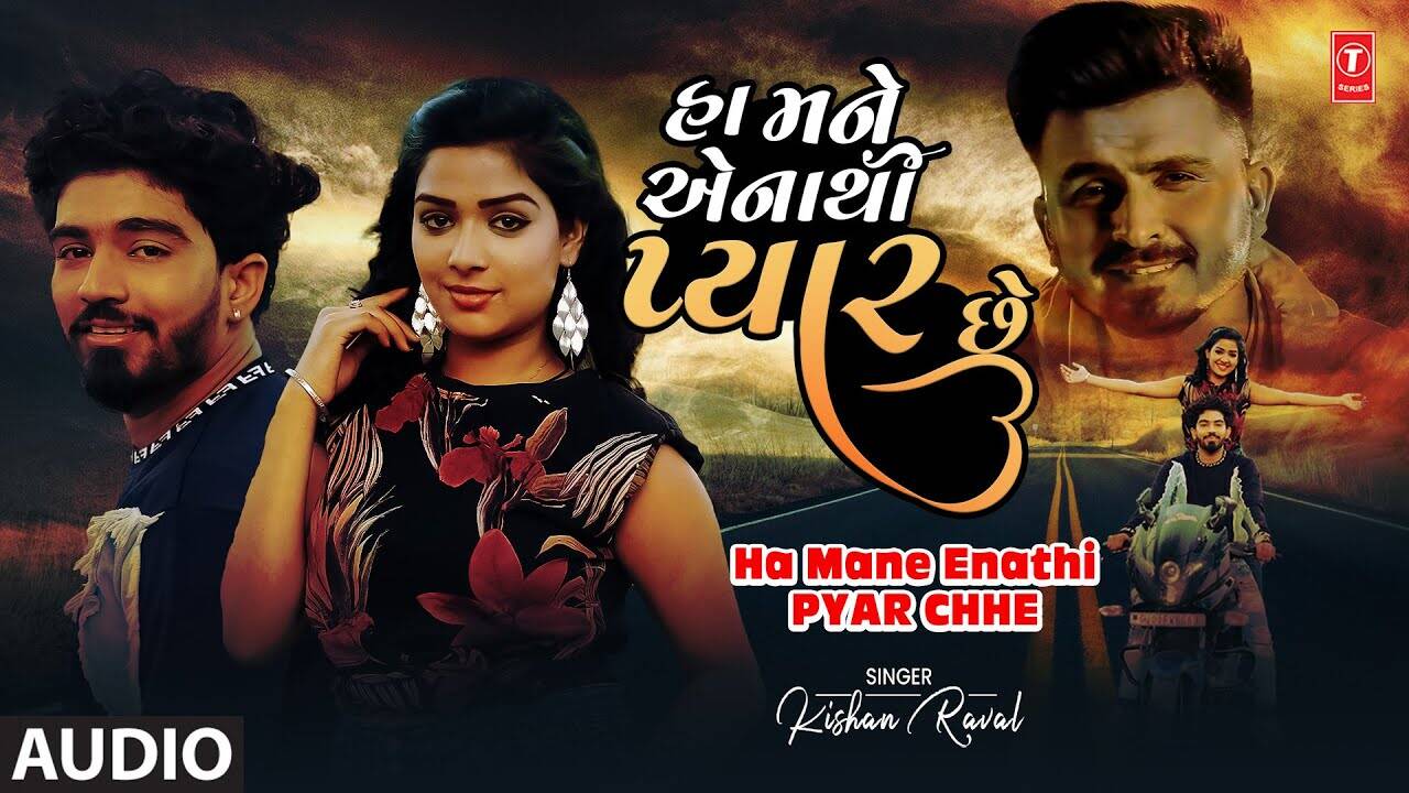 Listen To Latest Gujarati Song 'Ha Mane Enathi Pyar Chhe' Sung By ...
