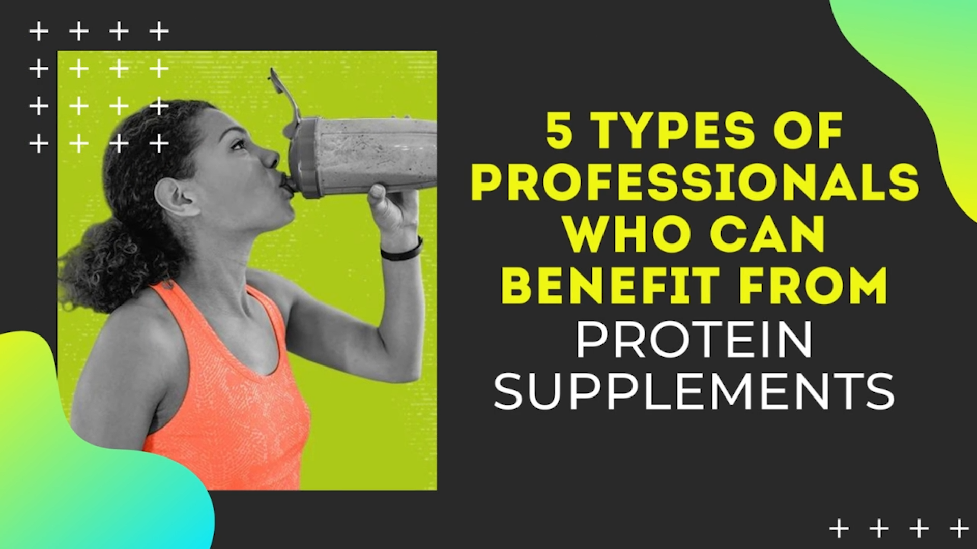 5 types of professionals who can benefit from protein supplements