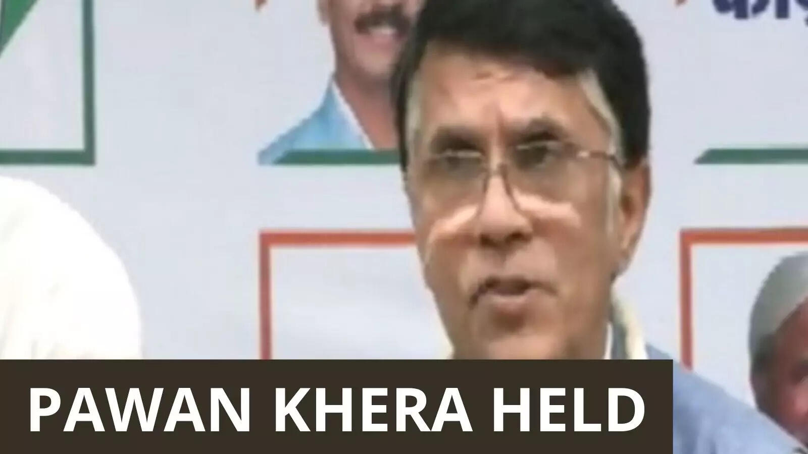 Pawan Khera arrested by Assam Police at Delhi airport over remarks on PM Modi