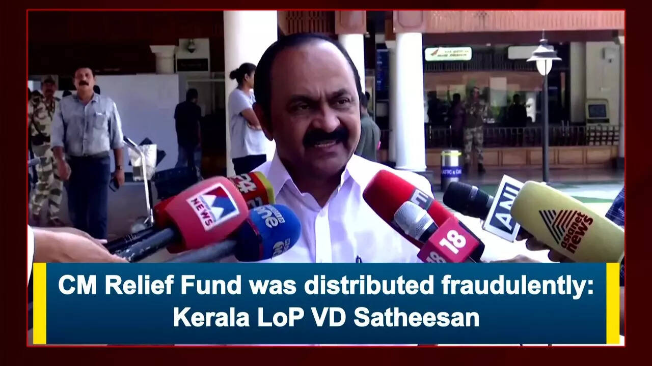 CM Relief Fund was distributed fraudulently: Kerala LoP VD Satheesan