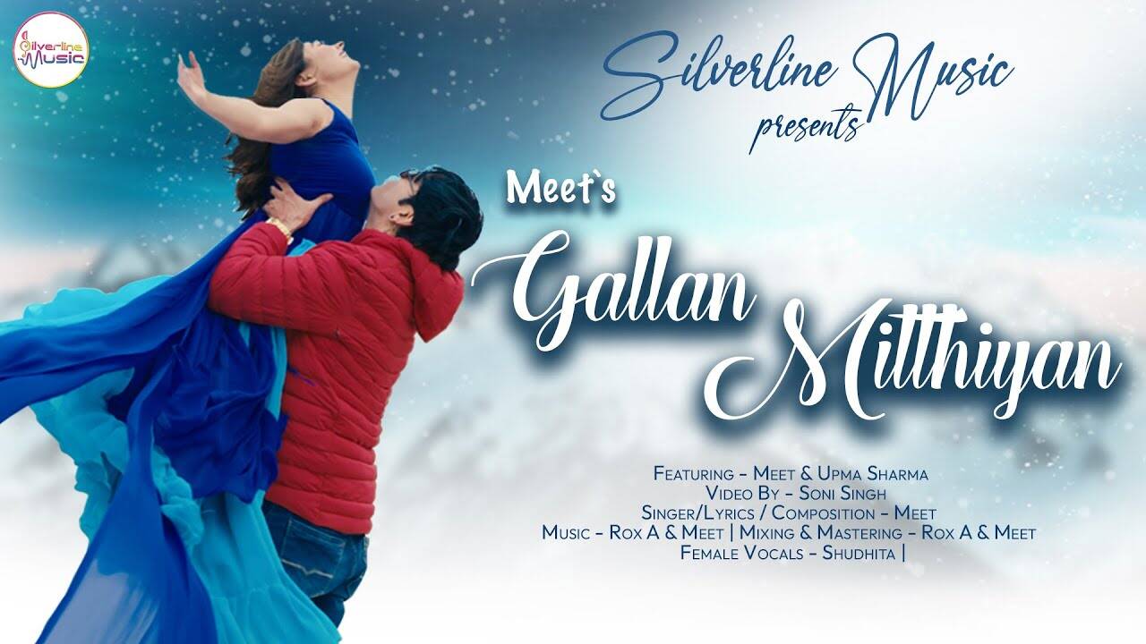 Watch New Punjabi Video Song 'Gallan Mitthiyan' Sung By Meet