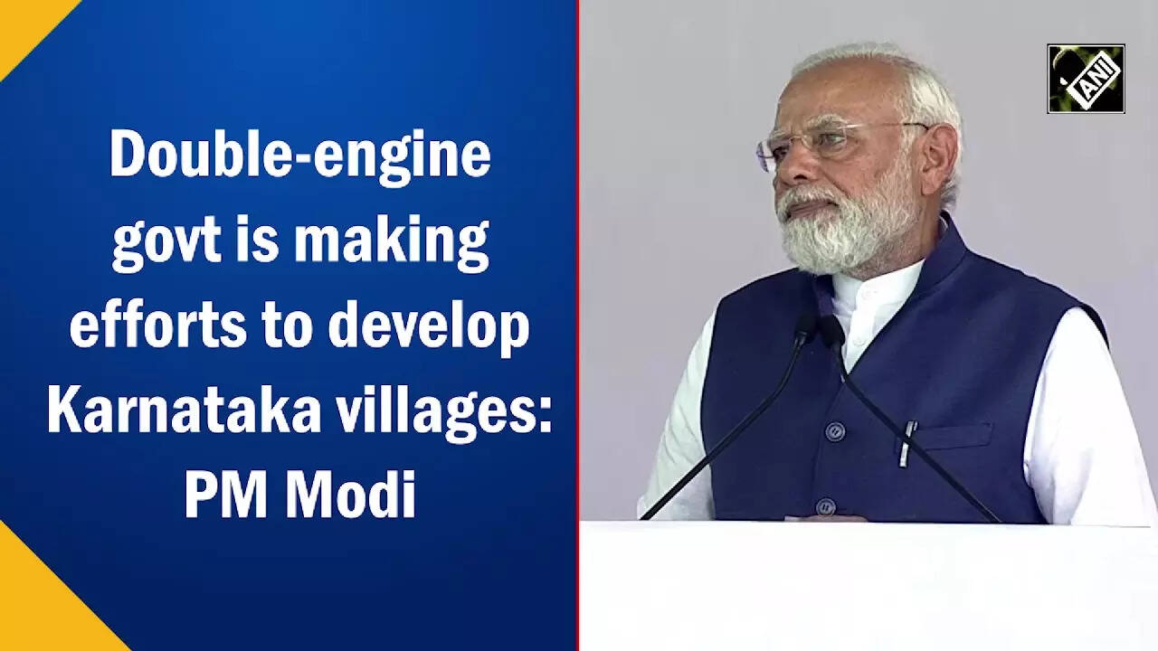 Double-engine govt is making efforts to develop Karnataka villages: PM Modi