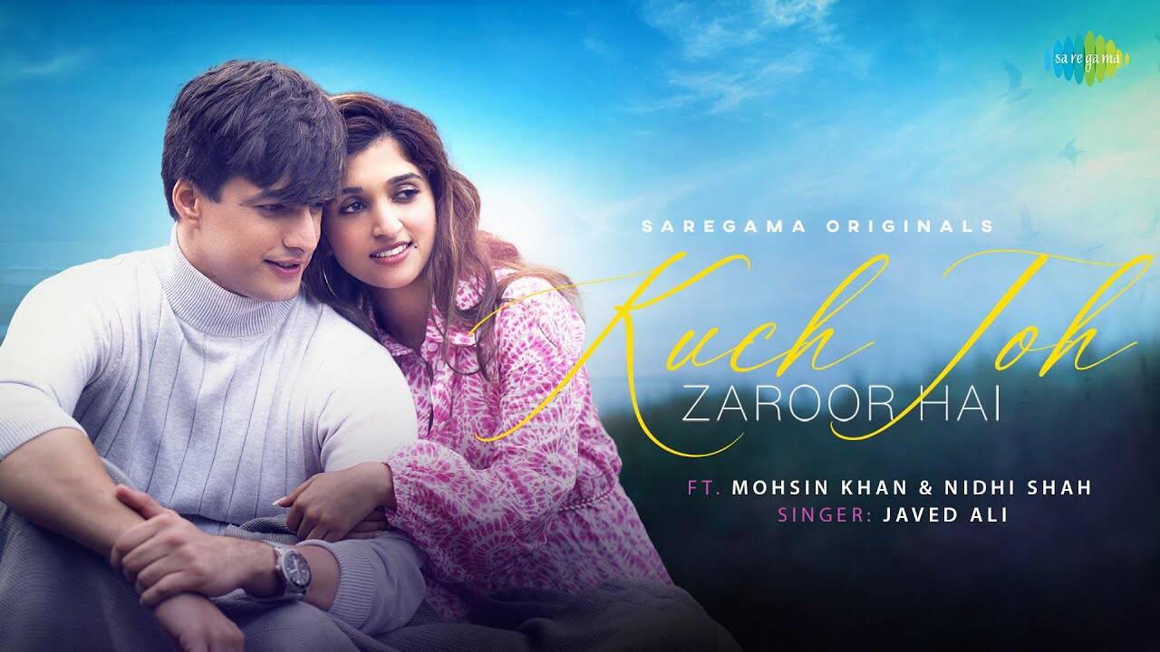 Check Out Latest Hindi Video Song 'Kuch Toh Zaroor Hai' Sung By Javed Ali
