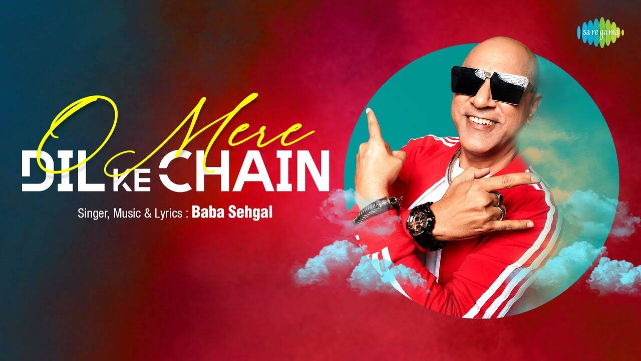 Watch The Popular Hindi Video Song 'O Mere Dil Ke Chain' Sung By Baba ...