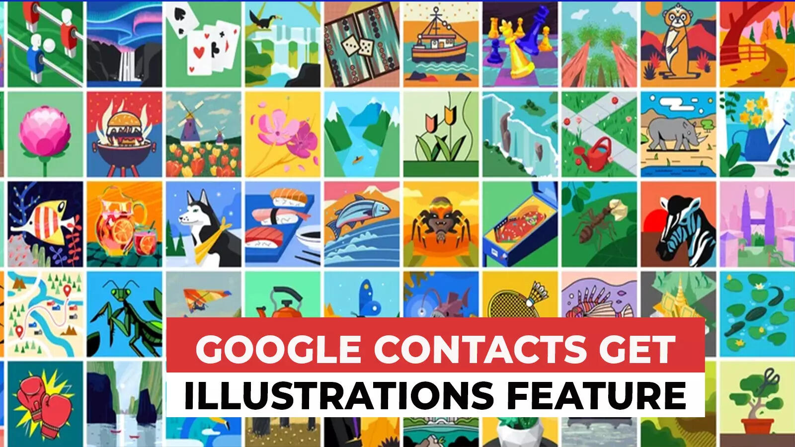 google: You can now set Google illustrations in Contacts