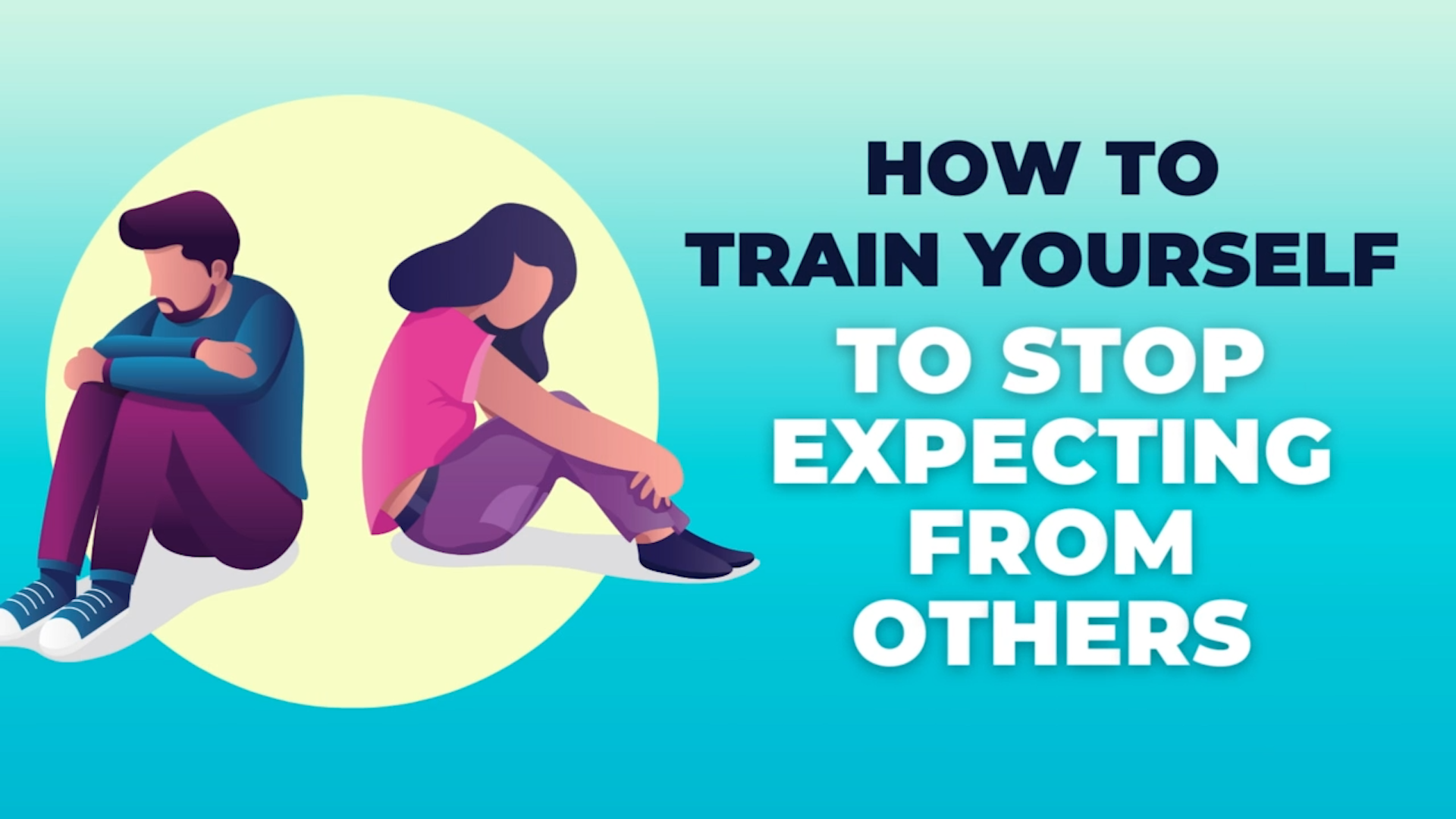 How to train yourself to stop expecting from others