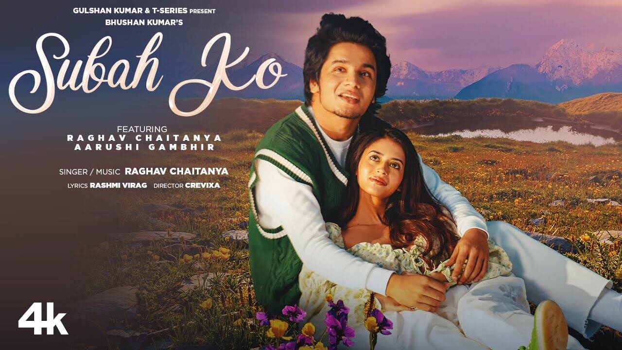 Check Out Latest Hindi Video Song 'Subah Ko' Sung By Raghav Chaitanya