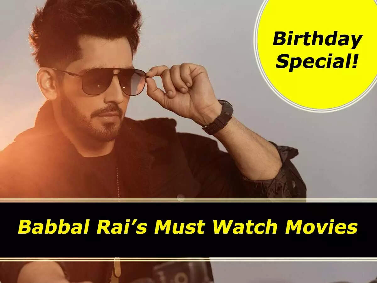 Happy Birthday Babbal Rai: Must watch movies of the actor